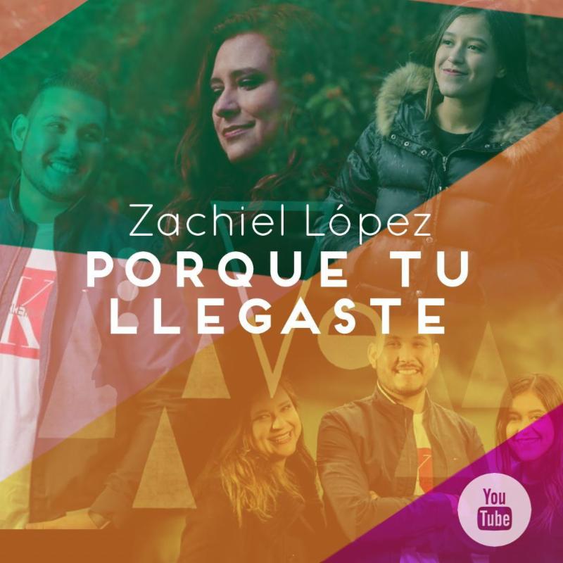 Zachiel presenta su nuevo sencillo «Porque Tú Llegaste»